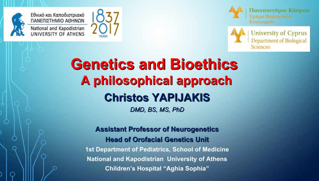 A New BioEthics Presentation by Christos Yapijakis – Genetics and ...